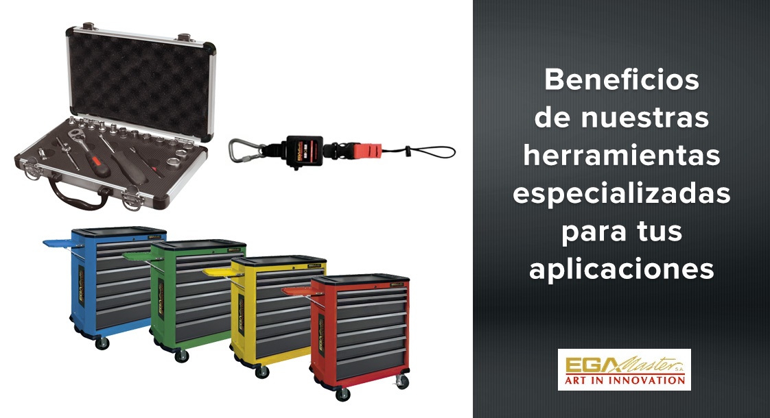 Beneficios de nuestras herramientas EGA Master para tus aplicaciones