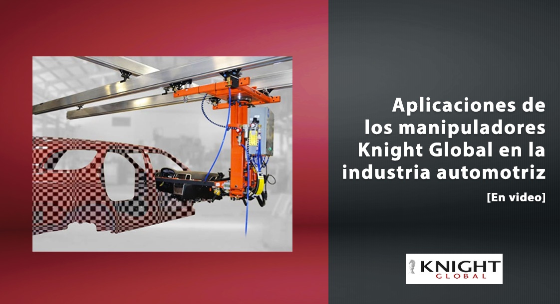 Conoce como se usan los brazos Knight de los manipuladores Knight ...
