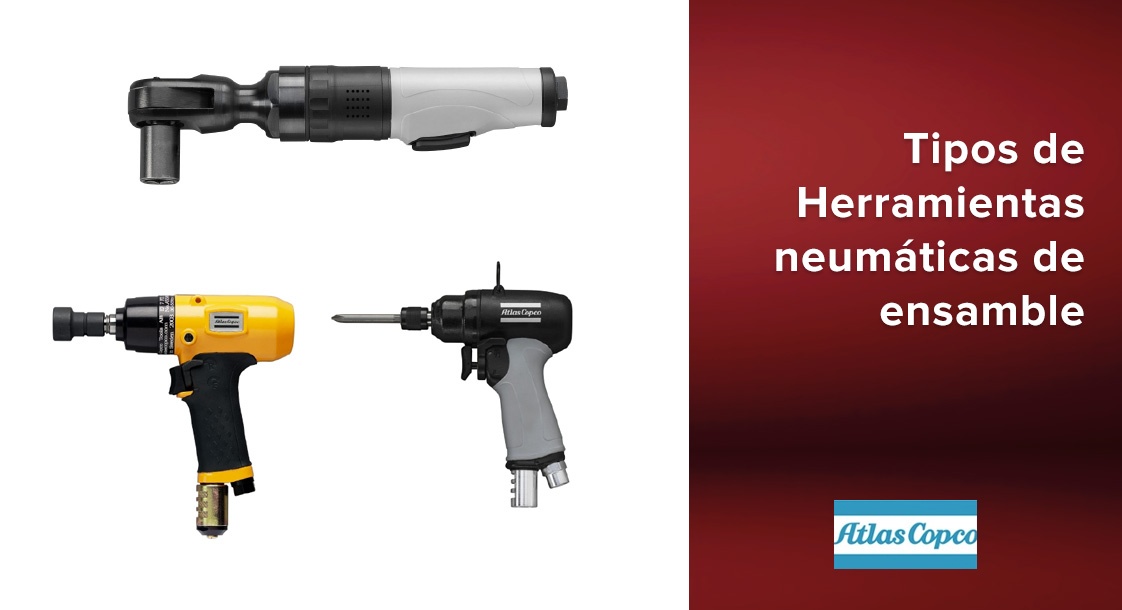 Tipos de Herramientas neumáticas de ensamble Atlas Copco